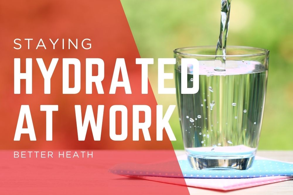 10 reasons to stay hydrated at work - MOHS Workplace Health
