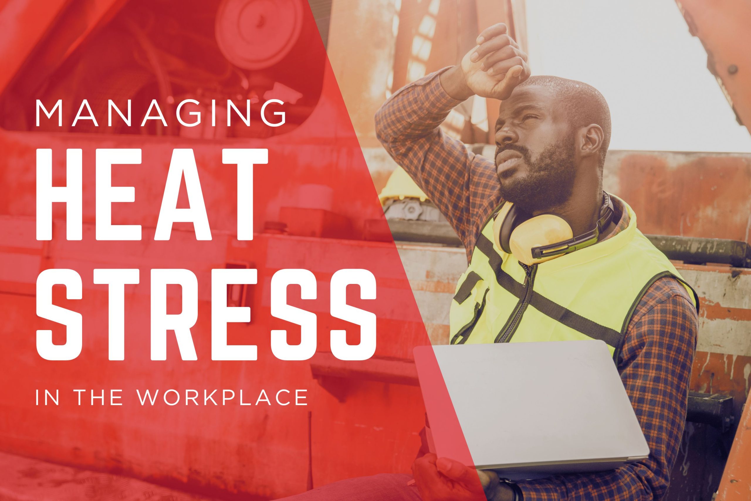 Heat stress, health and performance - MOHS Workplace Health