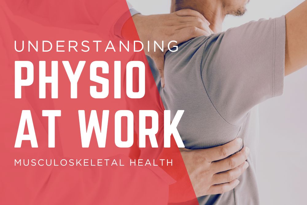 Physiotherapy in the Workplace - MOHS Workplace Health
